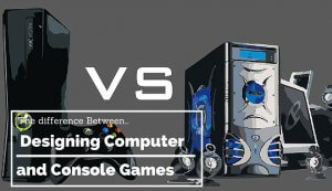 Game Console vs PC Game Design