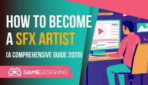 How to Become A SFX Artist