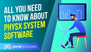 PhysX System Software (Compare Games Made With PhysX)